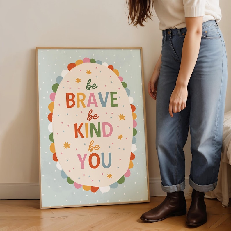 Be Brave Be Kind: Kids' Room Art Print, Playroom Wall Decor, Quote ...
