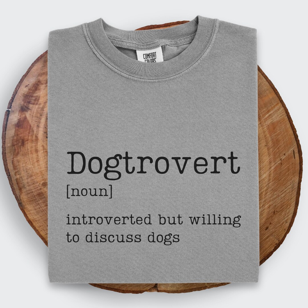 Dogtrovert Shirt, Introvert Shirt, Definition Shirt, Funny Introvert ...