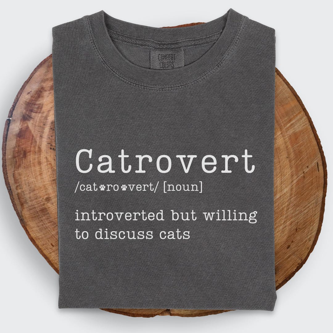 Catrovert Introverted but Willing to Discuss Cats Shirt, Catrovert ...