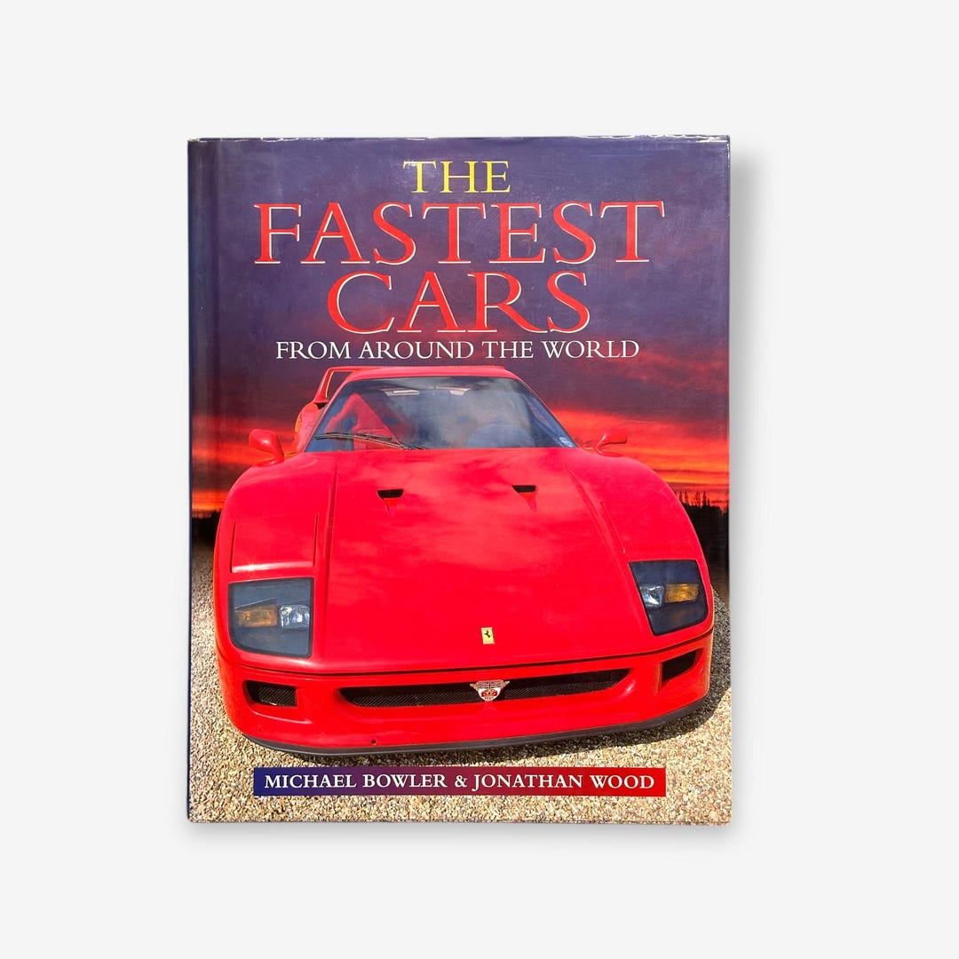 The Fastest Cars From Around the World - Hardback Book (michael Bowler ...