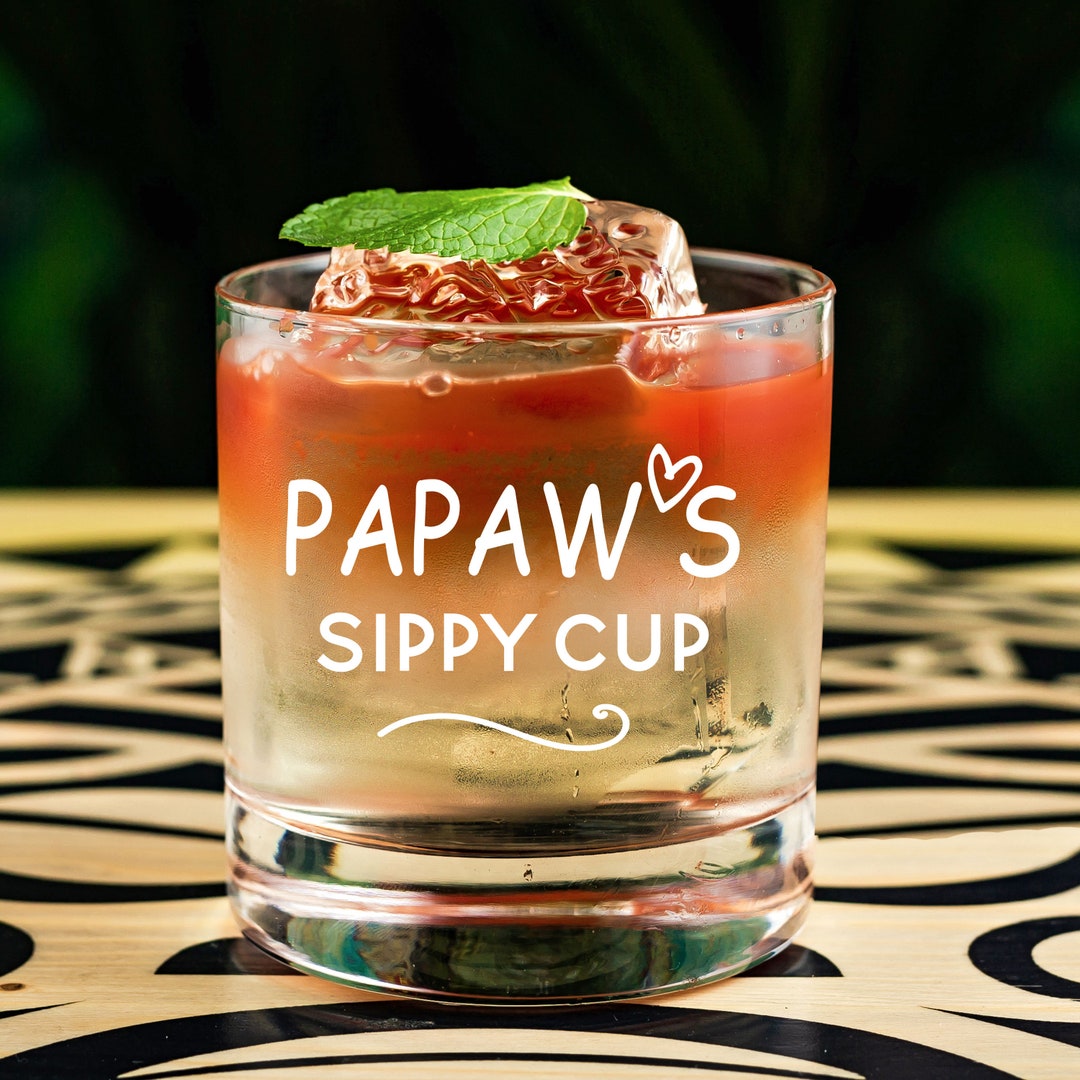 Funny Whiskey Glass: Papaw's Sippy Cup, Grandpa Gift - Etsy