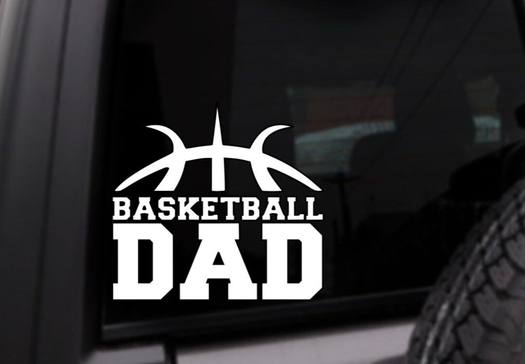 Basketball Dad Proud Parent Fan Car Decal, Yeti / Laptop / Mac Book ...