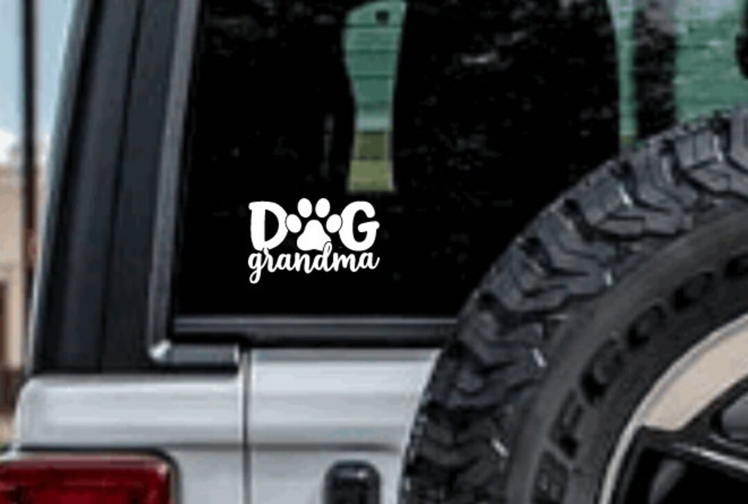Dog Grandma Decal - Funny Car Decal, Personalized Vinyl Sticker, Custom ...