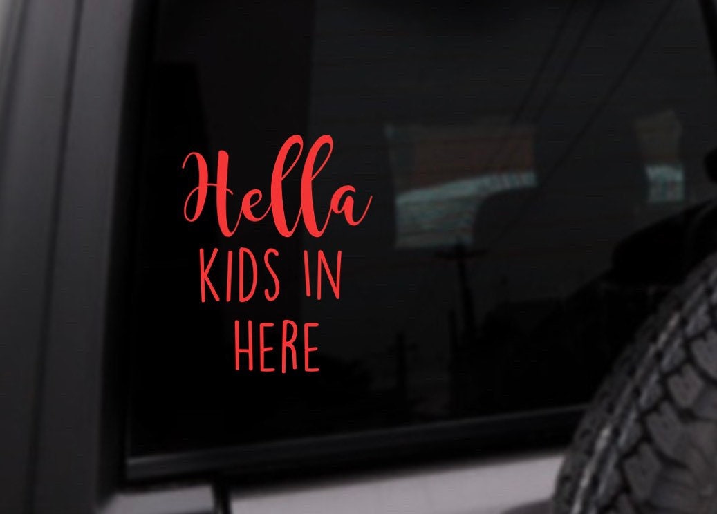 Hella Kids in Here Car Decal Personalized Vinyl Sticker | Etsy