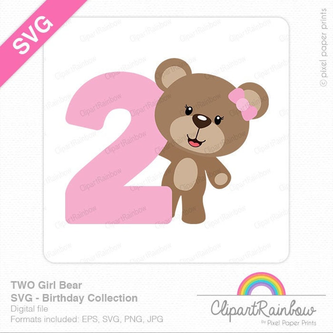 Bear Girl Clipart Second Birthday Clip Art Instant Download SVG Cut ...
