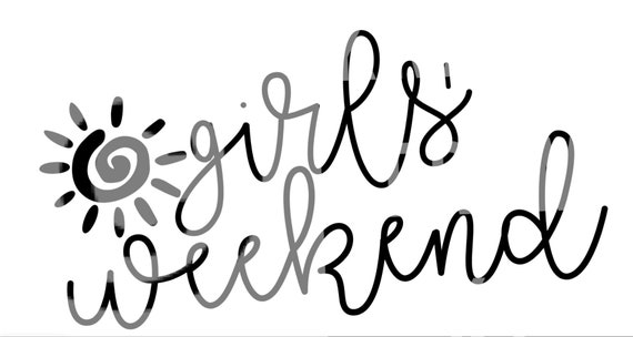 Girls' Weekend Cut File Funny Vector For Silhouette And | Etsy
