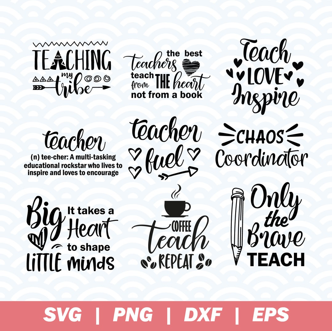 Teacher Svg Bundle Teacher Quotes Teacher Svg Teacher Shirt Svg