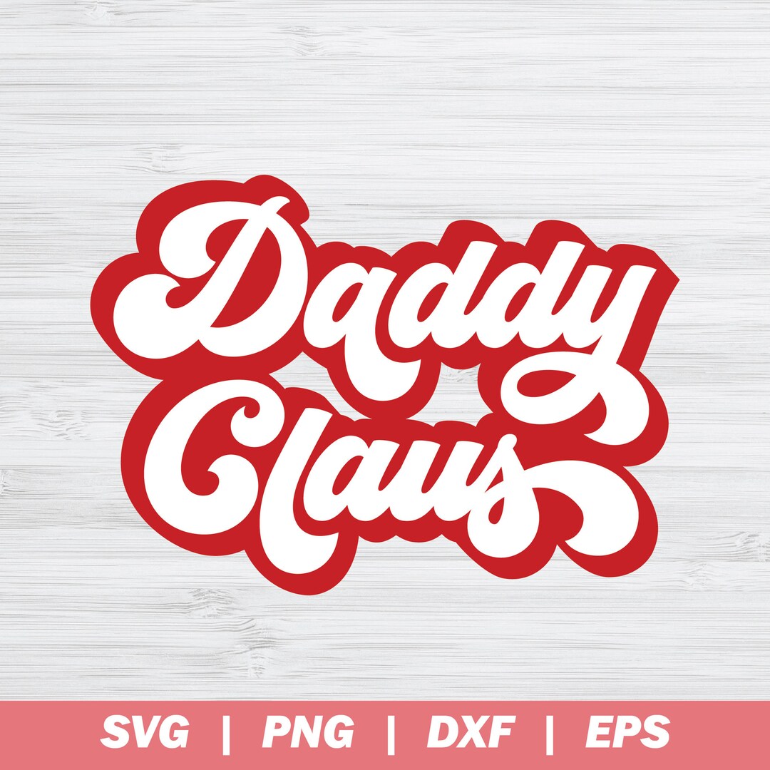 Daddy Claus SVG, Merry Christmas Svg, Christmas Svg, Christmas Gift ...