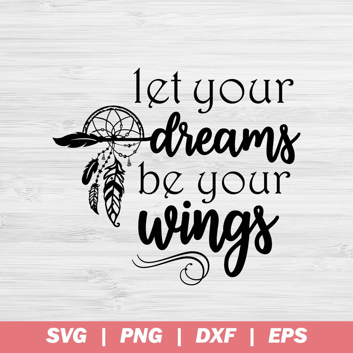 Let Your Dreams Be Your Wings SVG Motivational Svg Positive | Etsy