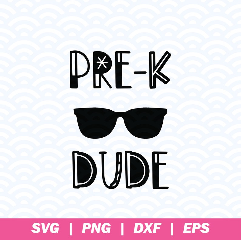 Pre-k Dude Svg Pre-k Svg Boy Svg Back to School Svg Dude - Etsy