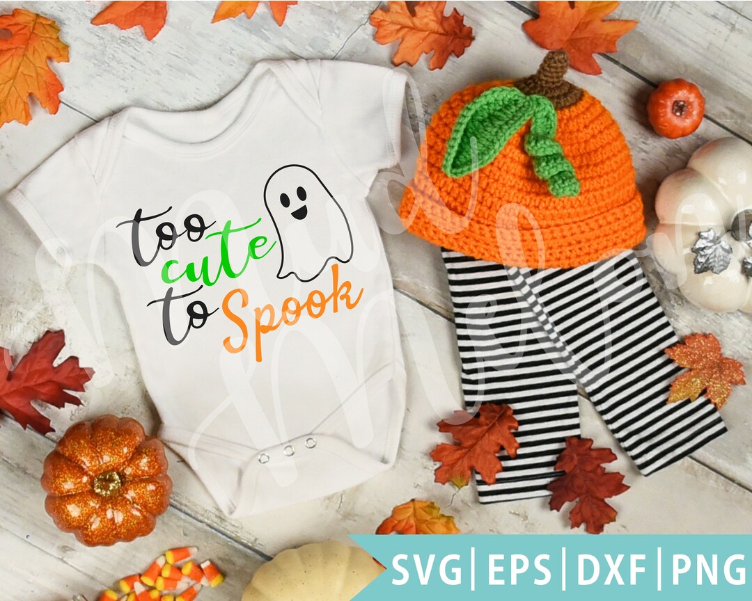 Too Cute to Spook Halloween SVG Download. Halloween Svg Cut File ...