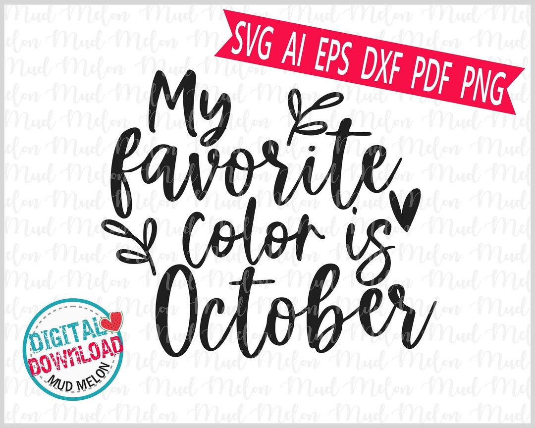 My Favorite Color is October SVG Cut File (digital Download) - Etsy