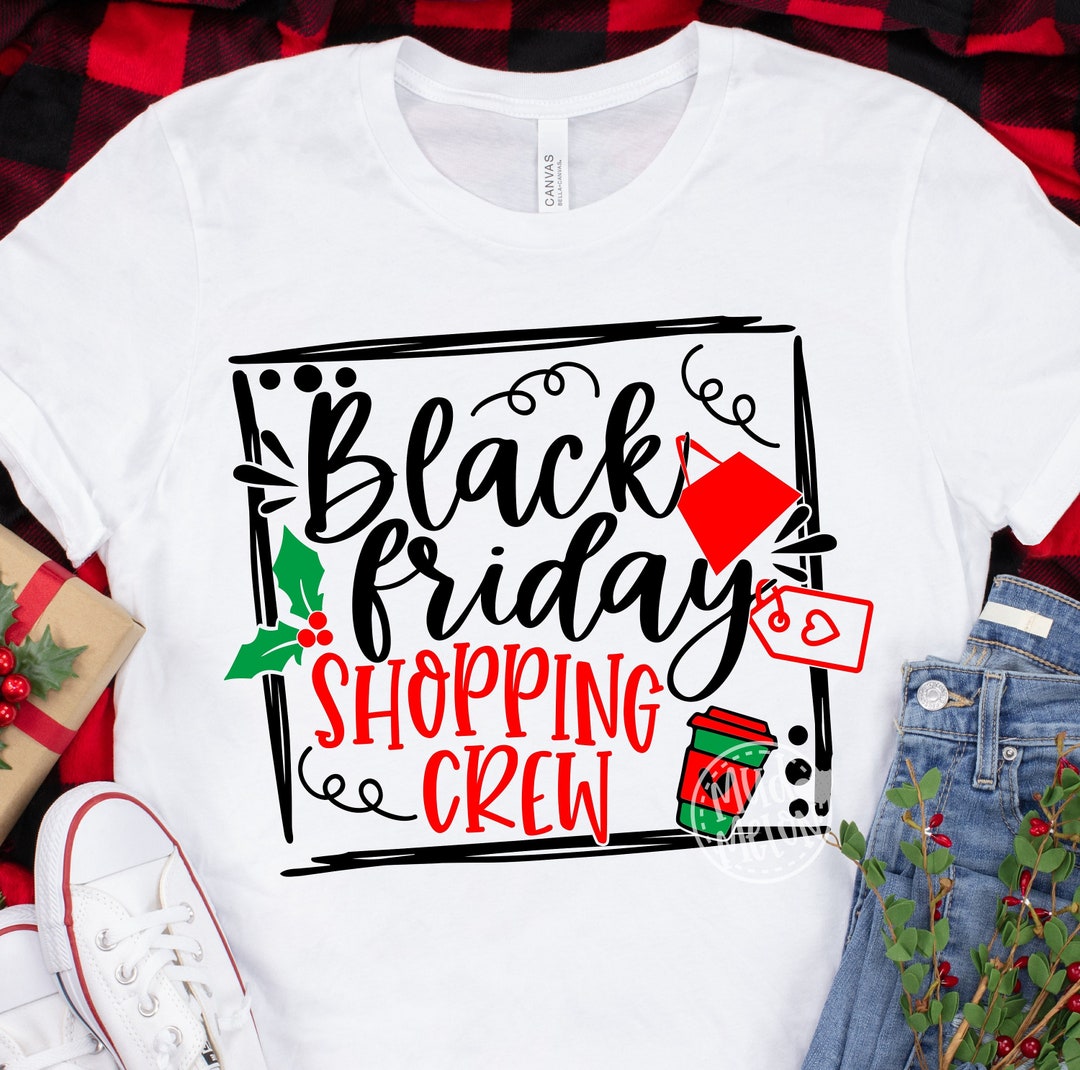Black Friday Svg Eps Dxf Png Cut File. Black Friday Shopping Crew ...