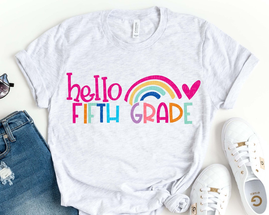 Hello Fifth Grade SVG: Back to School Teacher Shirt Cut File (digital ...