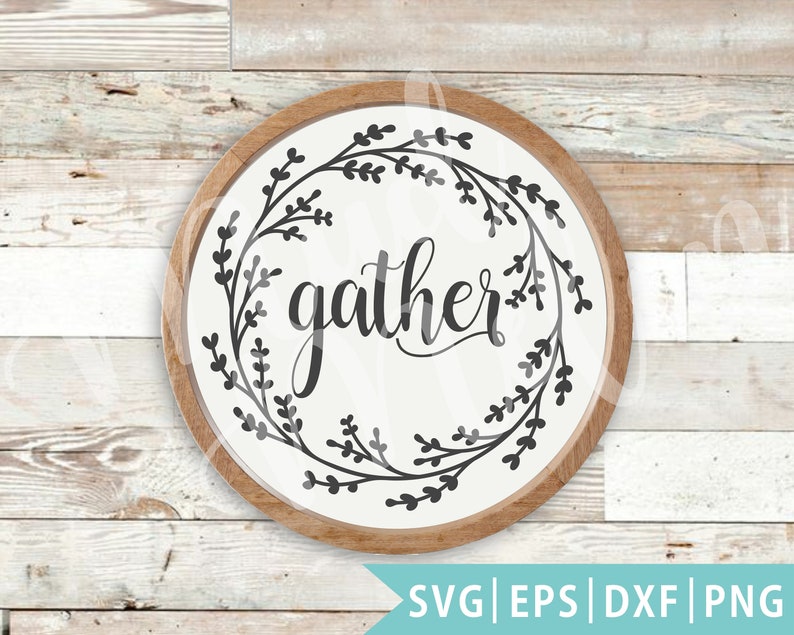 Gather Script Wreath svg cut file Rustic Decor svg Rustic | Etsy