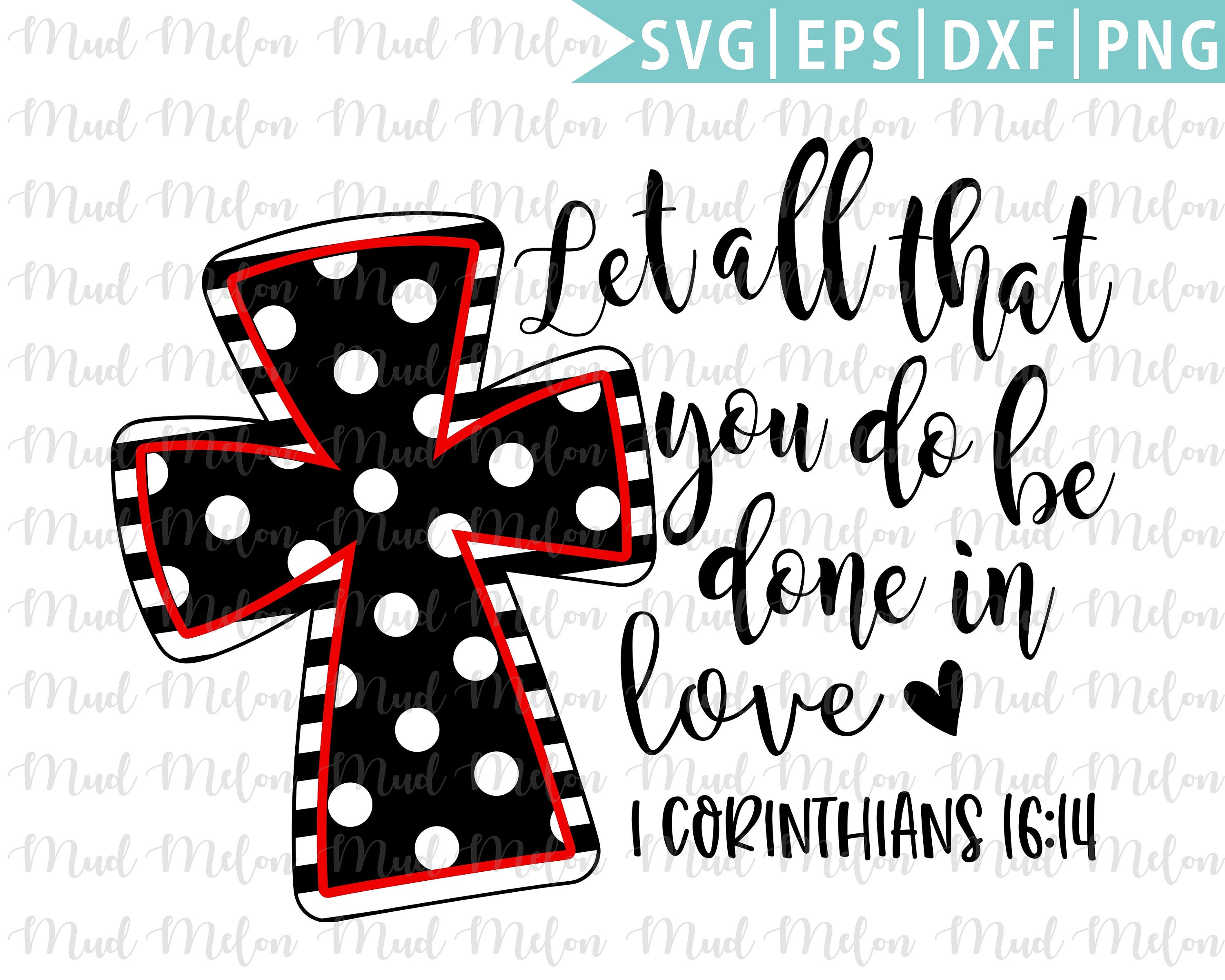Let all that you do be done in love Svg Eps Dxf Png Valentine | Etsy