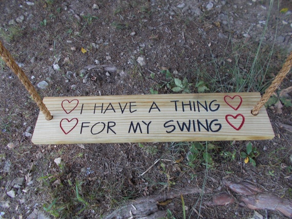 ENGRAVED TREE SWING/Sassy Swing Sayings/I Have A Thing For My - Etsy España
