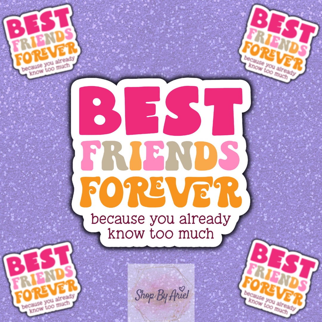 Best Friends Forever Sticker|sticker|waterproof Sticker|water Bottle ...
