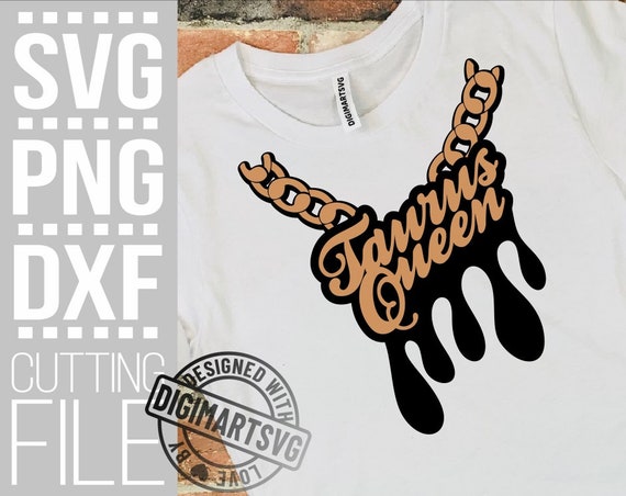 Taurus Queen Svg Dripping Svg Chain Svg Zodiac Sign Svg - Etsy Finland