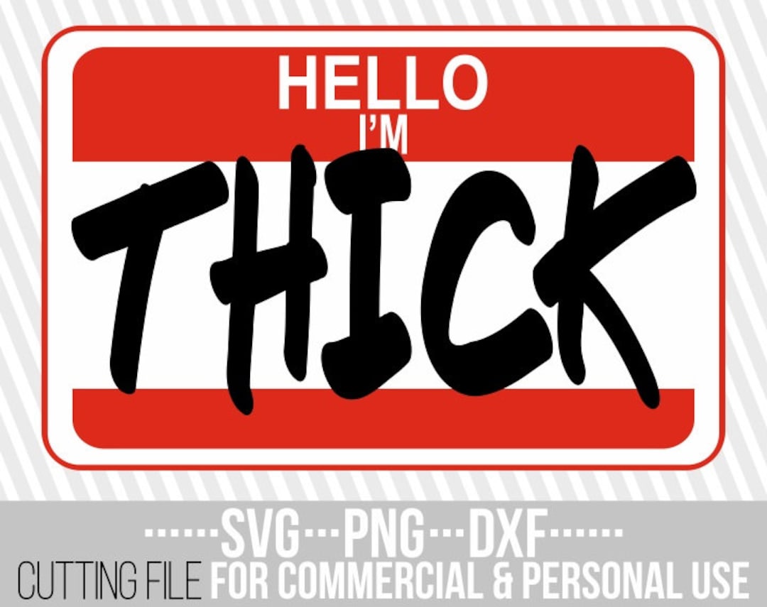 Hello I'm Thick Svg,name Badge Svg, Name Tag SVG, Hello Svg, Custom ...