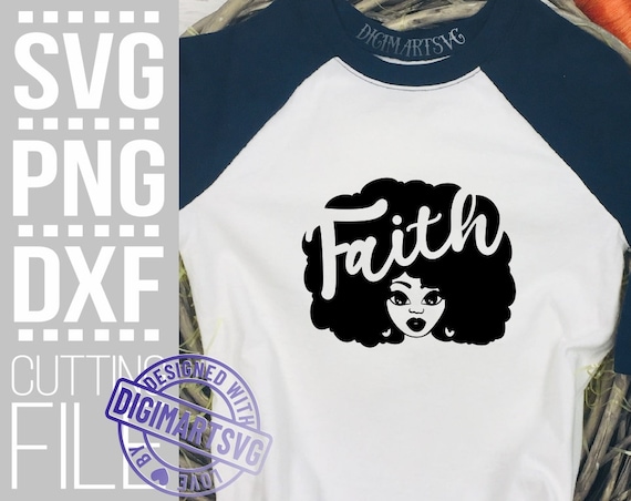 Faith svg Black Queen svg Natural Hair Melanin svg Black | Etsy