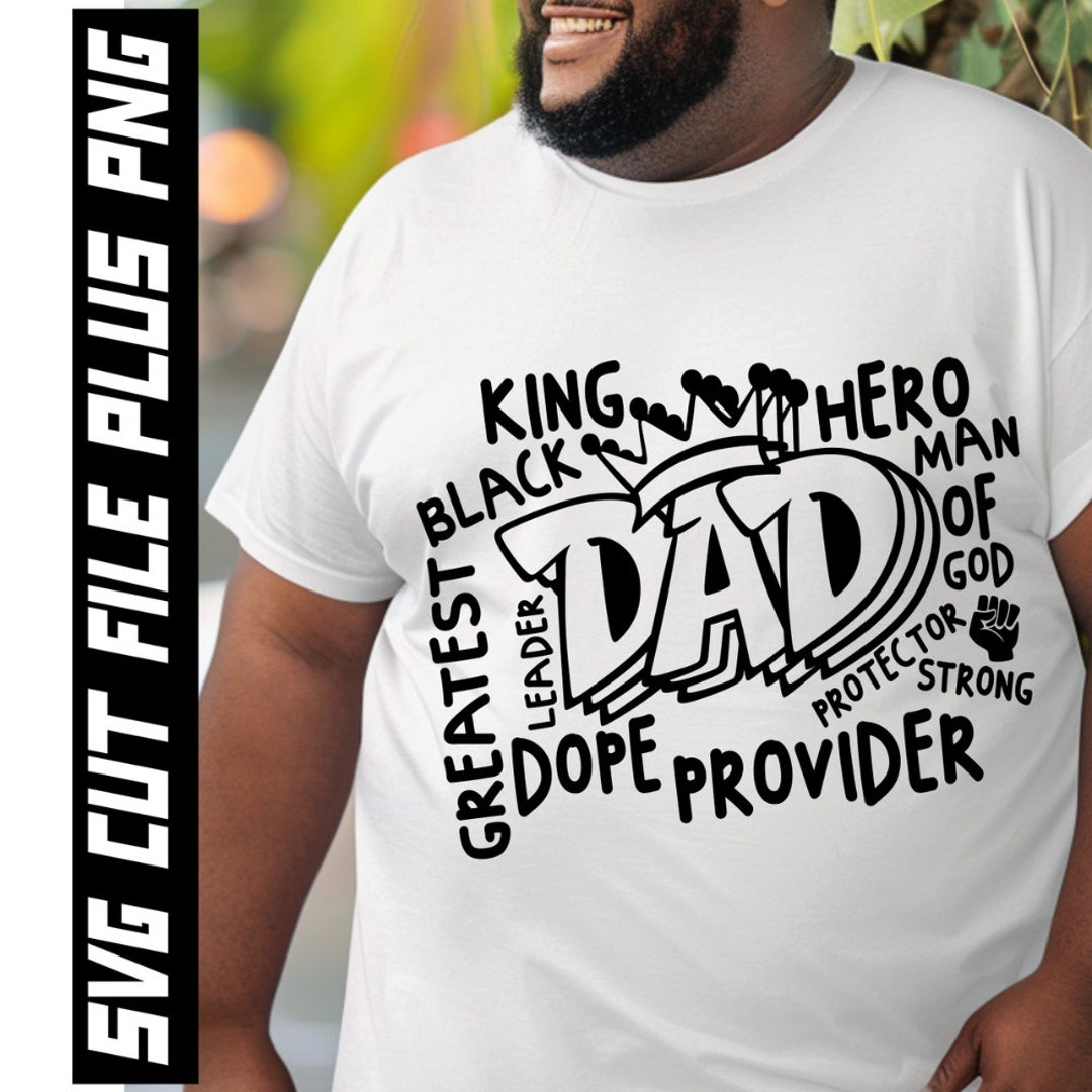 Father's Day SVG File, Protector Svg, Dad PNG, Black King Svg, Graffiti ...