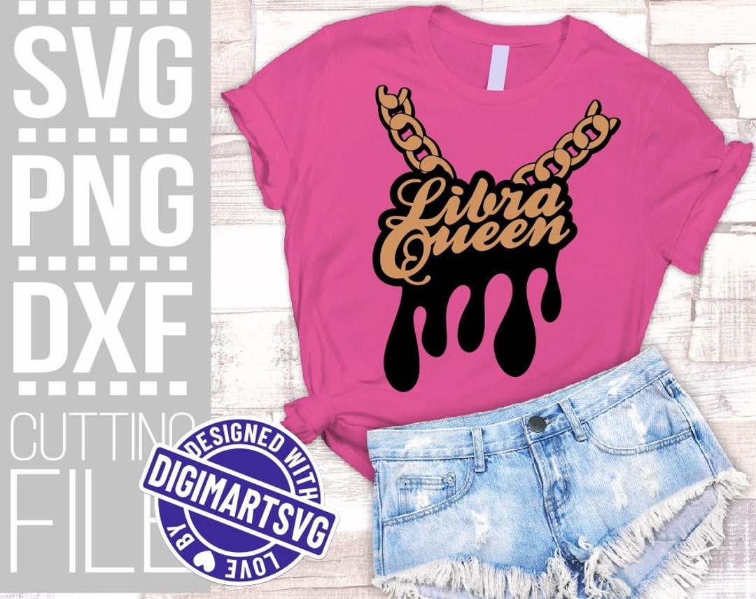 Libra Queen svg Dripping svg Chain svg Zodiac Sign svg - Etsy México