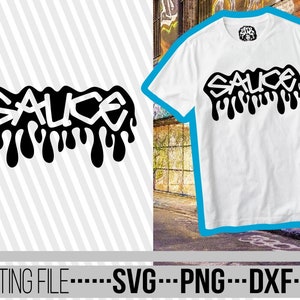 Sauce Svg, Hot Sauce Svg, Dripping Svg, Graffiti Svg, Awesome Sauce Svg ...