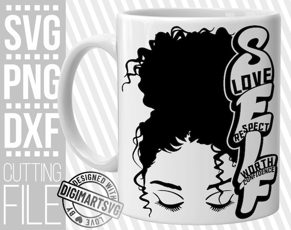Self Love Svg Self Respect Svg A Real Woman Svg Messy Bun - Etsy