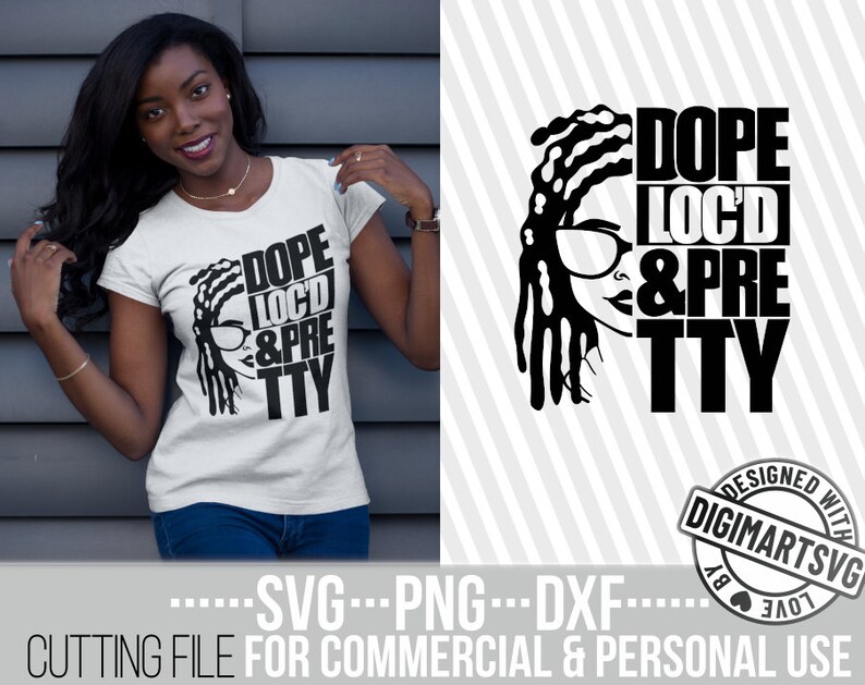 Dope Loc'd and Pretty Svg Dreadlocks Svg Locs Svg - Etsy