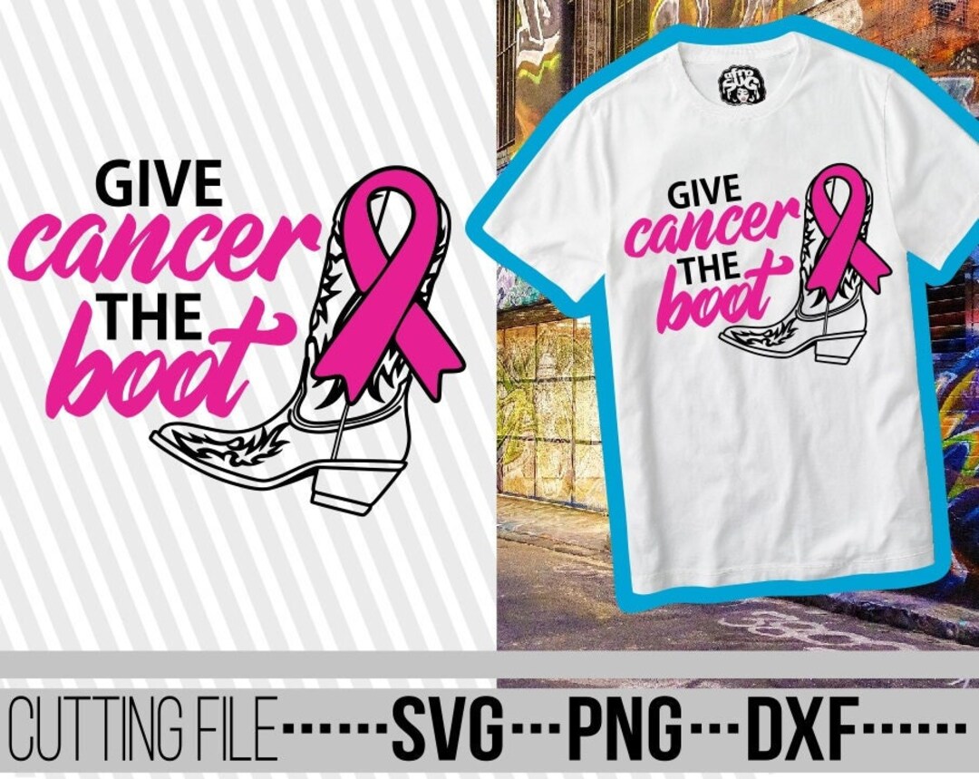 Give Cancer the Boot Svg, Cowboy Boots Svg, Cancer, Awareness Ribbon ...