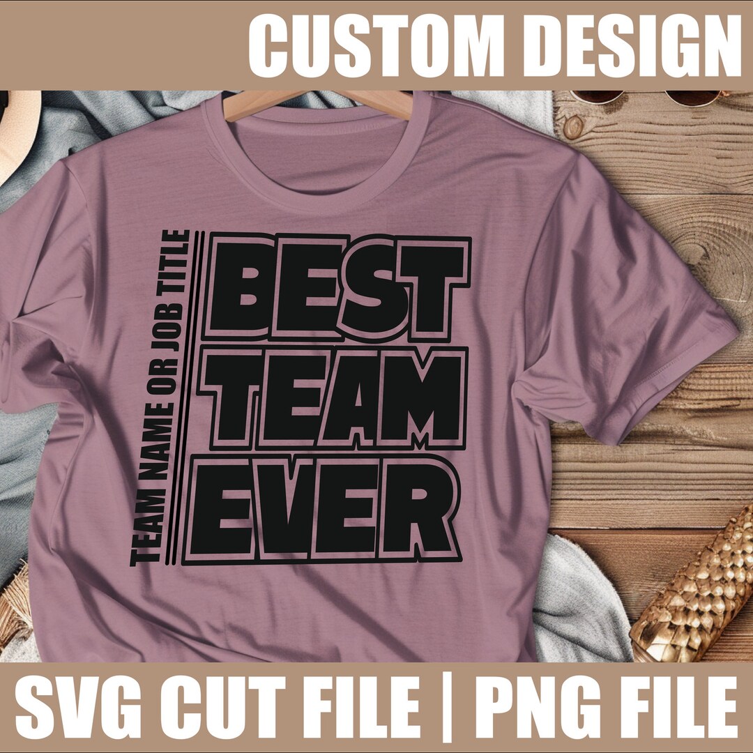 Custom Name Best Team Ever SVG, Sport Team Svg, Personalized Sports ...