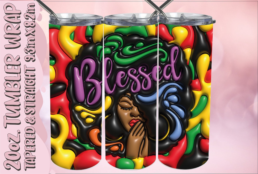 Inflated Blessed Tumbler Wrap PNG, Bubble Wrap Black Women 20oz ...
