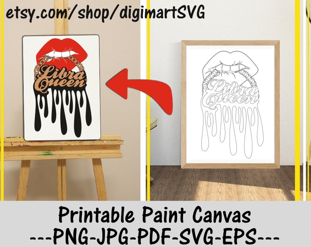 Libra Queen Png, Paint Canvas, Dripping Lips, Zodiac, Afro Svg, Paint ...