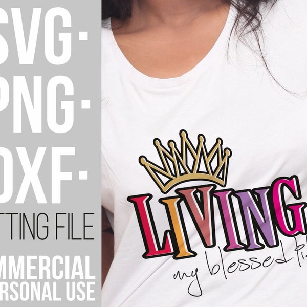 Living My Blessed Life Svg - Etsy