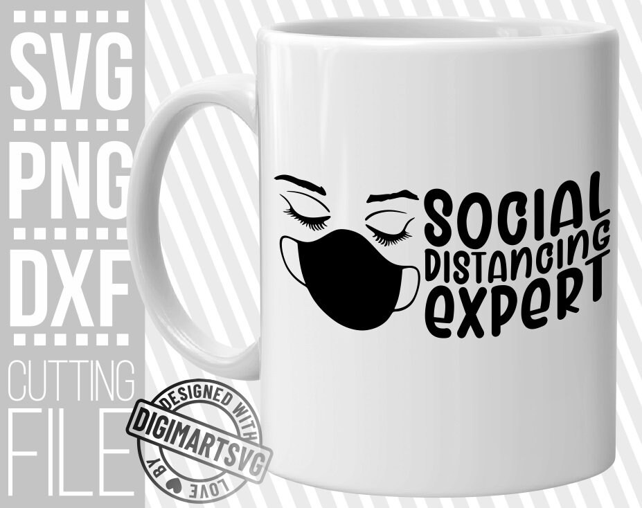 Social Distancing Expert Svg Mask Svg Eyelashes Svg - Etsy
