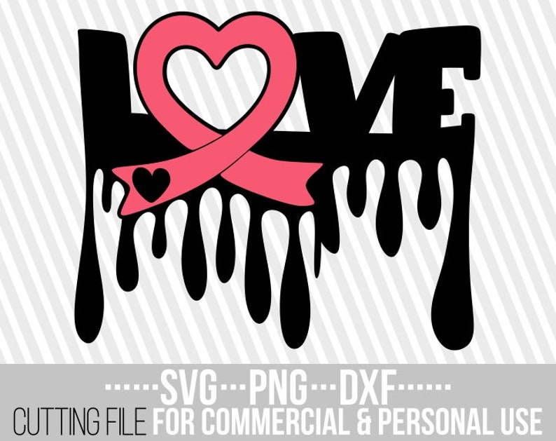 Love Dripping Svg Breast Cancerpink Ribbon Svg Survivor | Etsy