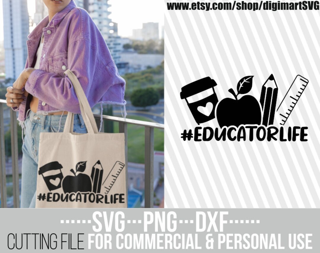 Educator Life Svg, Back to School Svg, School Supplies Svg, Teacher ...