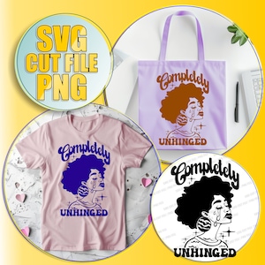 Completely Unhinged Svg File, Trendy Vintage Retro Housewife Funny ...