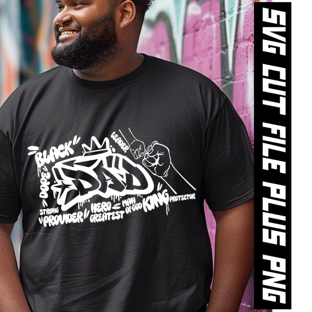 Father's Day SVG File, Fist Bump Svg, Dad PNG, Black King Svg, Graffiti ...