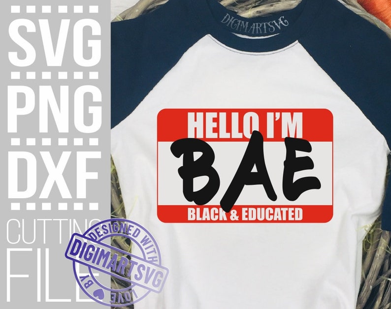 Hello I'm BAE Svg Black and Educated Svg Custom Label | Etsy