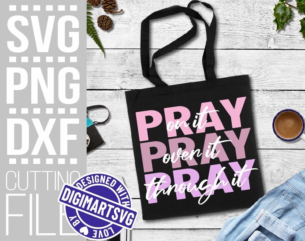 Pray on It Svg Pray Over It Christian Svg Prayer Svg Faith - Etsy