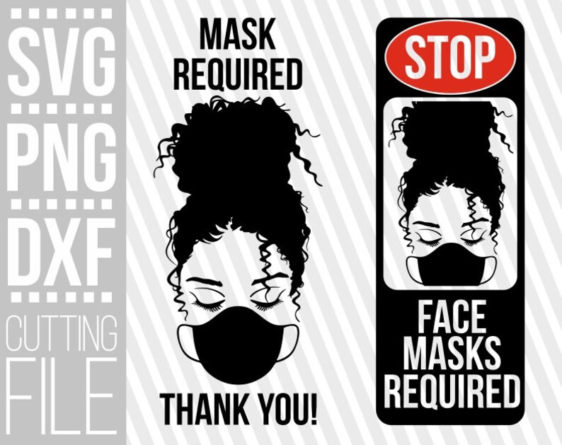 2x Mask Required Sign Svg, Woman in Mask Svg, Messy Bun Svg, Black Girl ...