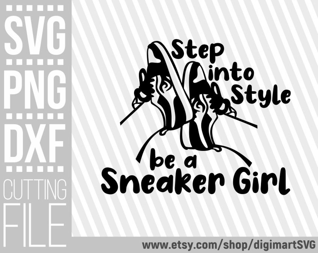 Step Into Style Be A Sneaker Girl Svg, Sneakers Svg, Black Woman Svg ...