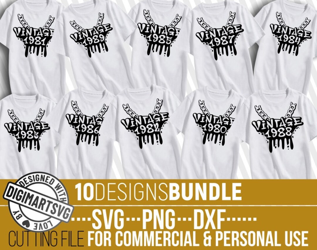 10x Vintage Svg Bundle, 1980-1989 Svg, Chain Svg, Birthday, Dripping ...