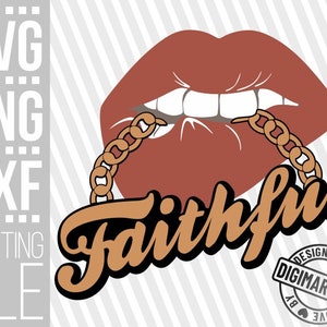 Faithful Svg Gold Chain Svg Biting Lips Svg Black Woman - Etsy