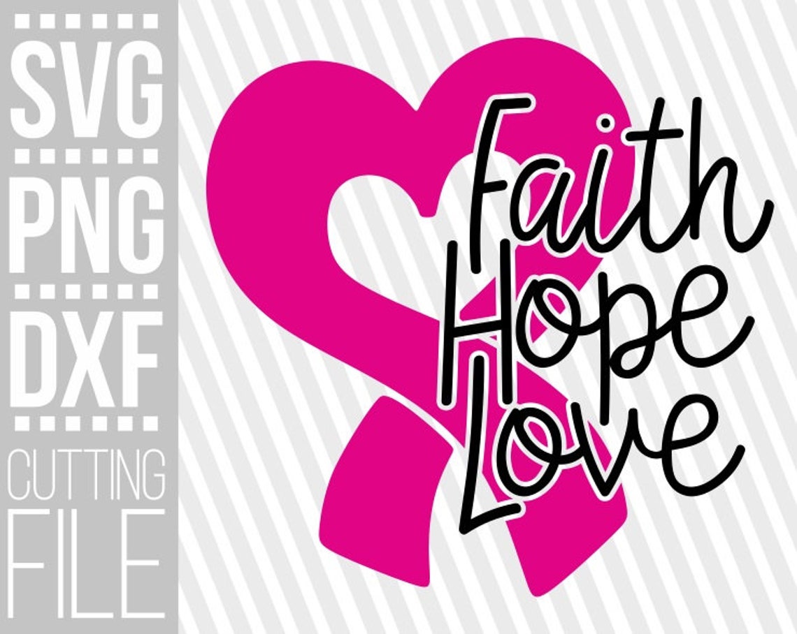 Faith Hope Love Heart Svg Breast Cancer Pink Ribbon Svg - Etsy