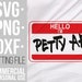 Hello I'm Petty Af Svg, Name Badge Svg, Name Tag SVG, Hello Svg, Custom ...
