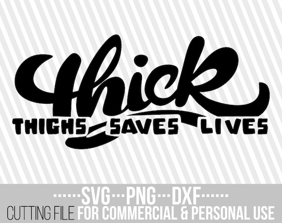 Thick Svg Thighs Saves Lives Svg Melanin Svg Black Girl | Etsy