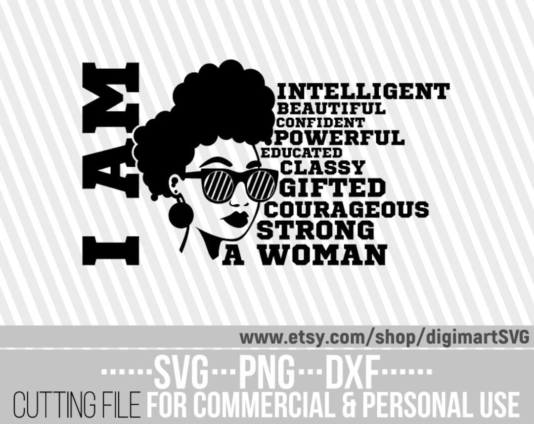 I Am A Woman Svg, Self Love Svg, Black Woman Png, African American ...
